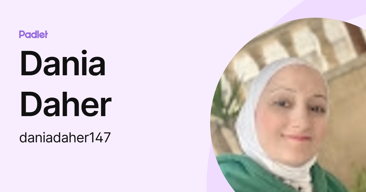 Dania Daher (daniadaher147) profile | Padlet