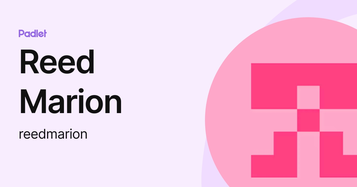 Reed Marion (reedmarion) profile | Padlet