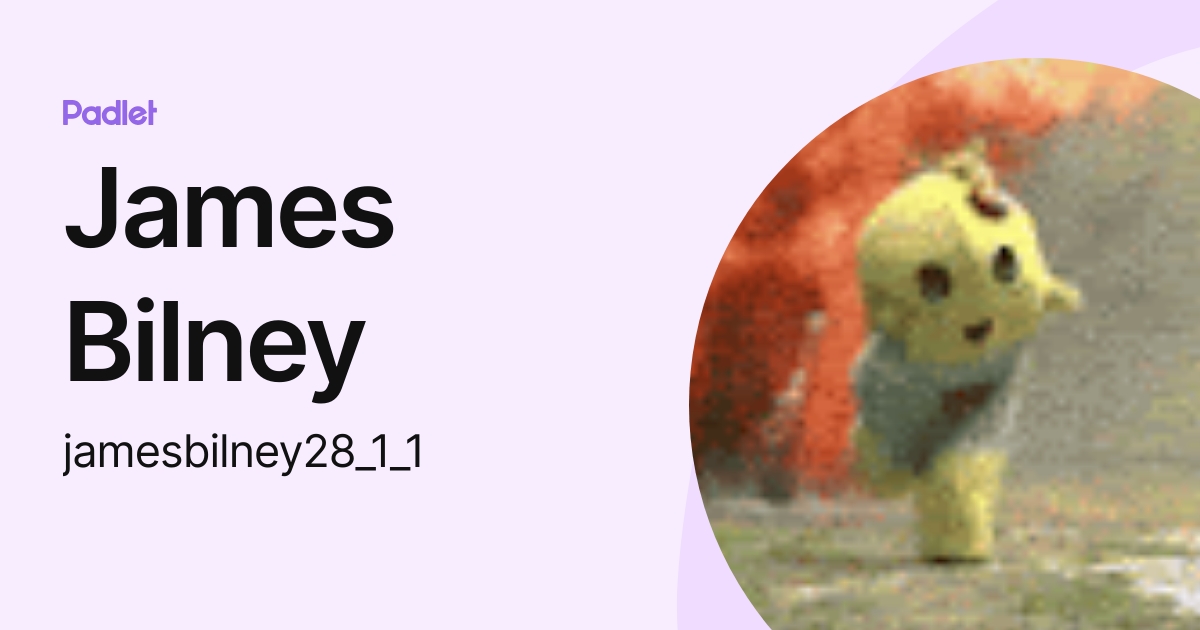 James Bilney (jamesbilney28) profile | Padlet