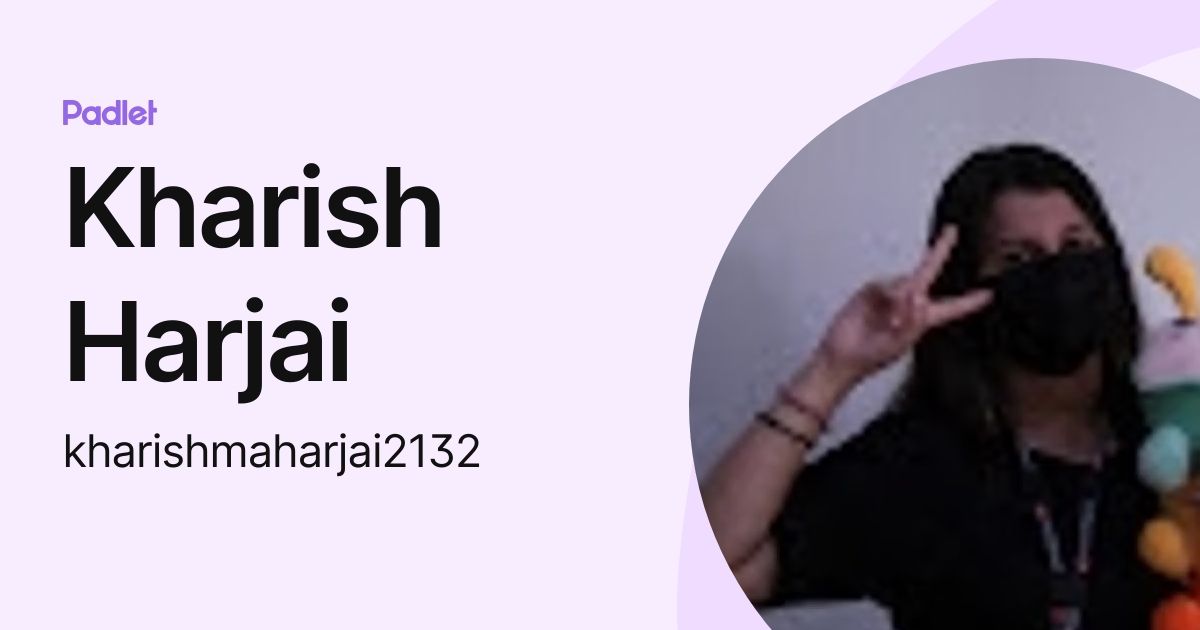 Kharish Harjai (kharishmaharjai2132) profile | Padlet