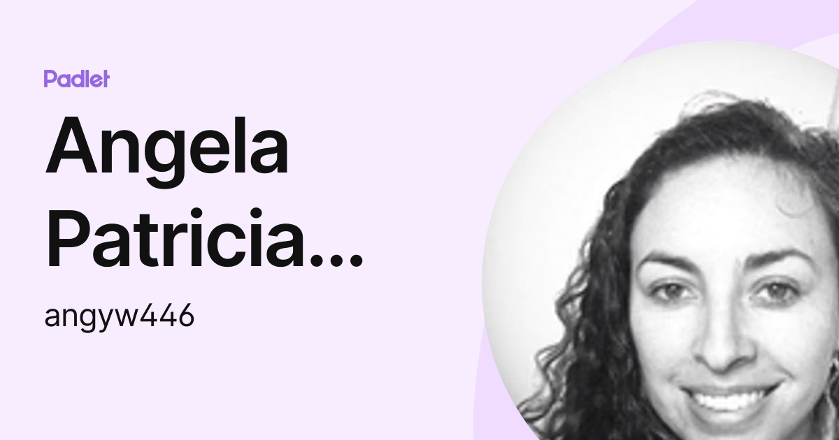Angela Patricia Manrique (angyw446) profile | Padlet