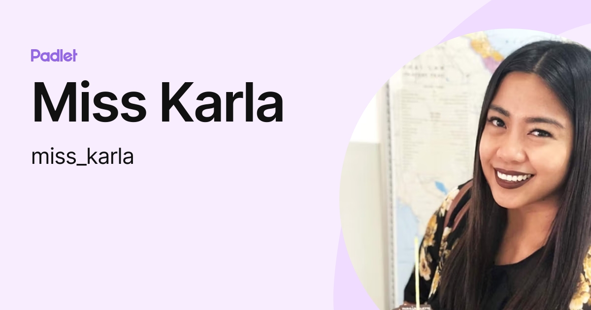 Miss Karla (miss_karla) profile | Padlet