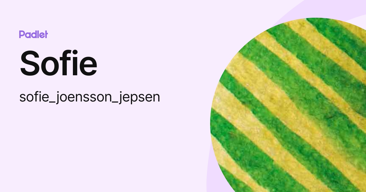 Sofie (sofie_joensson_jepsen) profile | Padlet