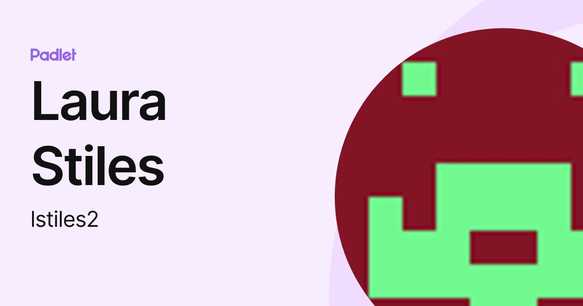 Laura Stiles (lstiles2) profile | Padlet