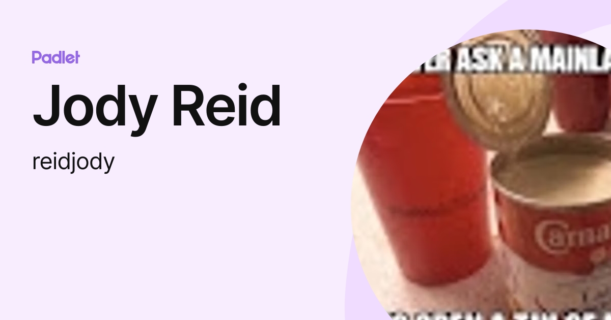 Jody Reid (reidjody) profile | Padlet