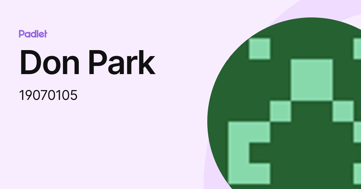 Don Park (19070105) profile | Padlet