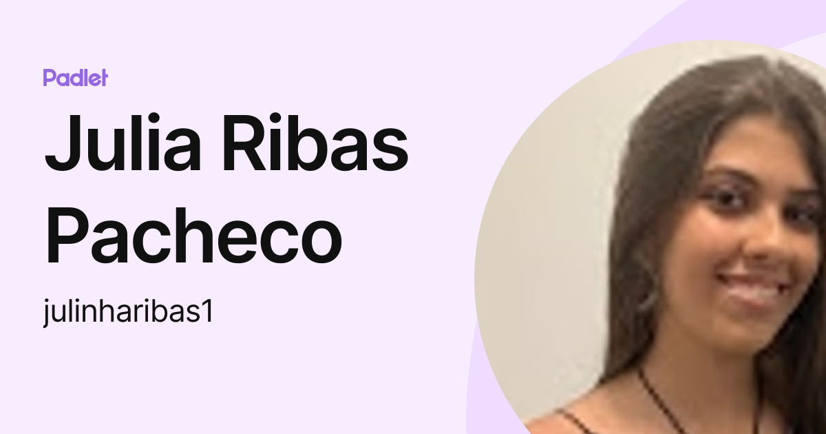 Julia Ribas Pacheco (julinharibas1) profile | Padlet