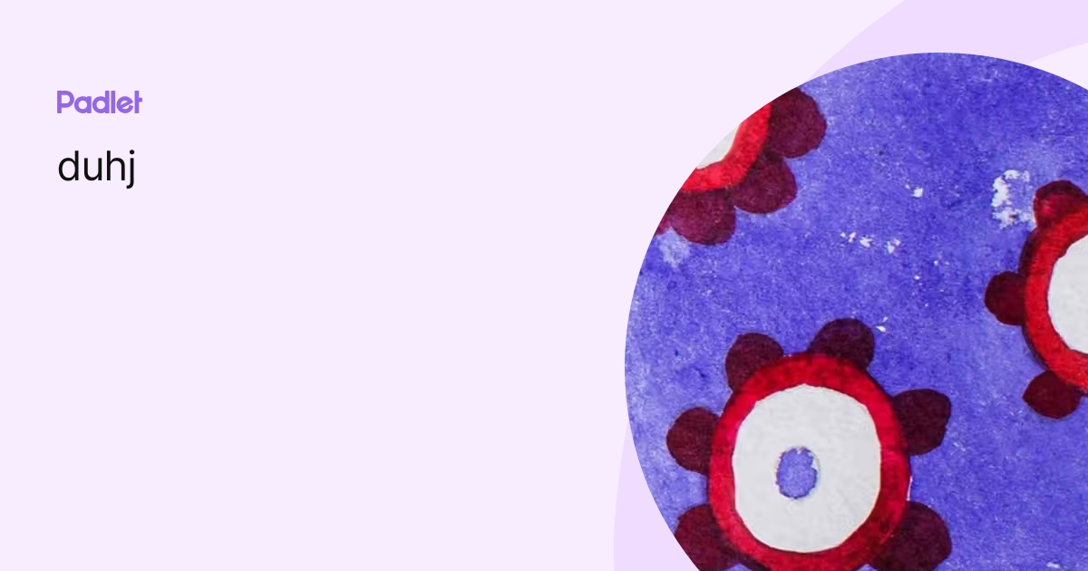 duhj profile | Padlet