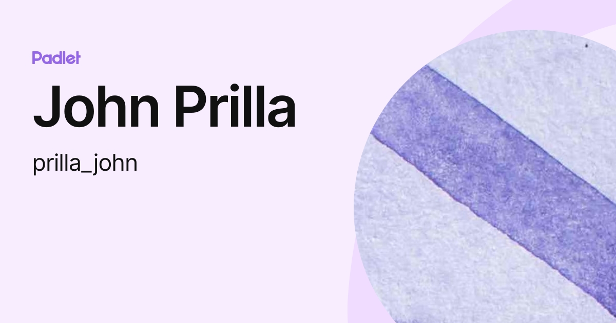 John Prilla (prilla_john) profile | Padlet
