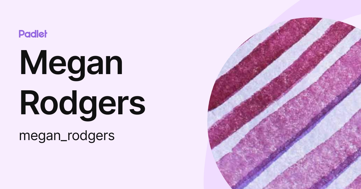 Megan Rodgers (megan_rodgers) profile | Padlet