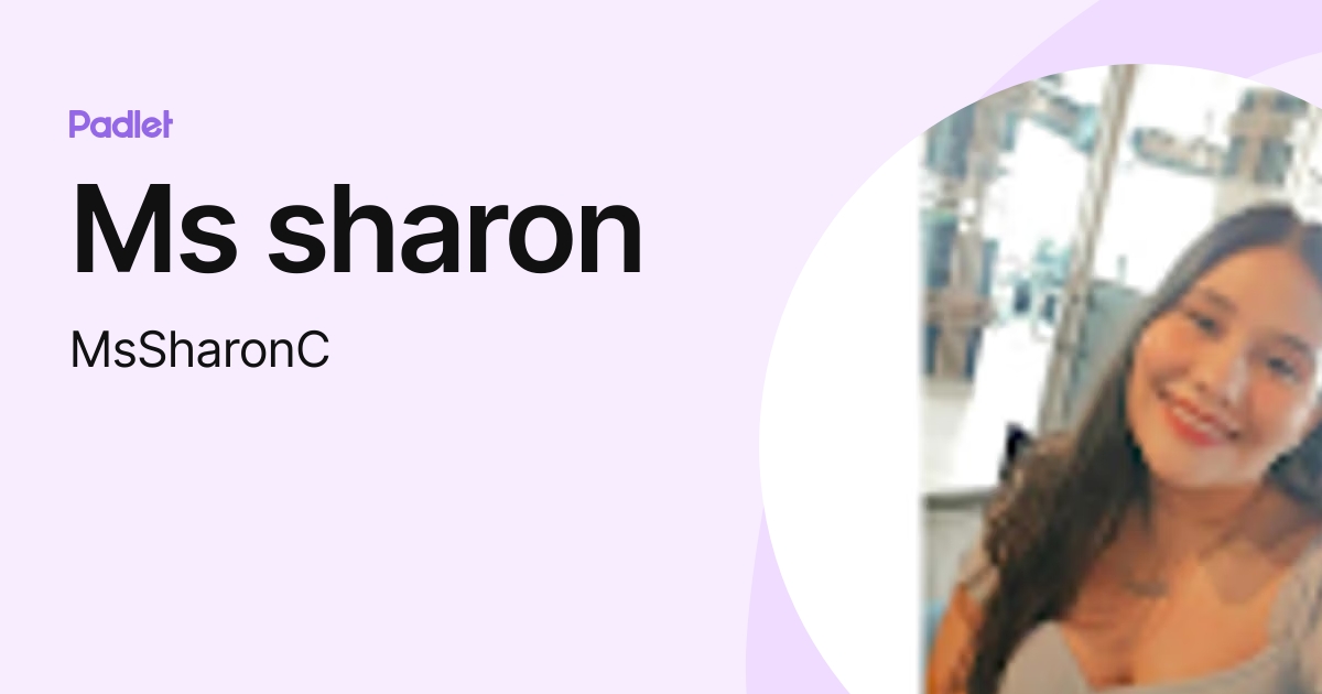 Ms sharon (MsSharonC) profile | Padlet