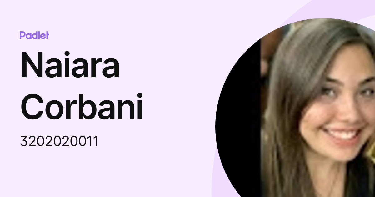 Naiara Corbani (3202020011) profile | Padlet