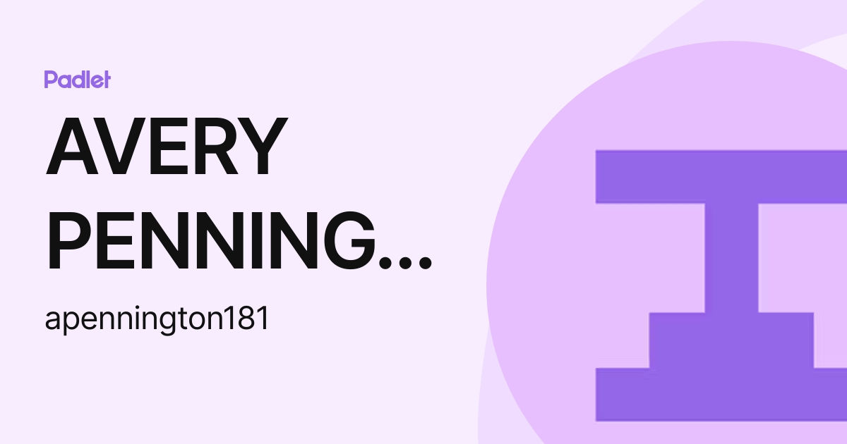 Avery Pennington Student Apennington181 Profile Padlet