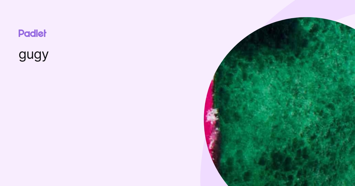 gugy profile | Padlet