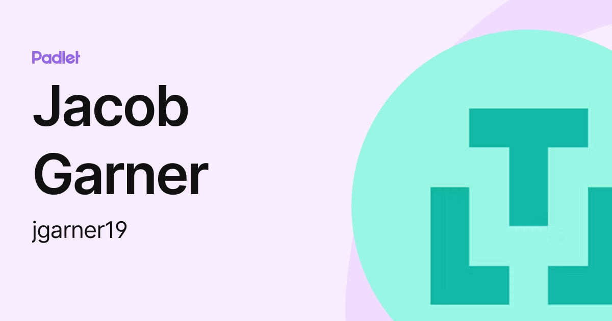 Jacob Garner (jgarner19) profile | Padlet