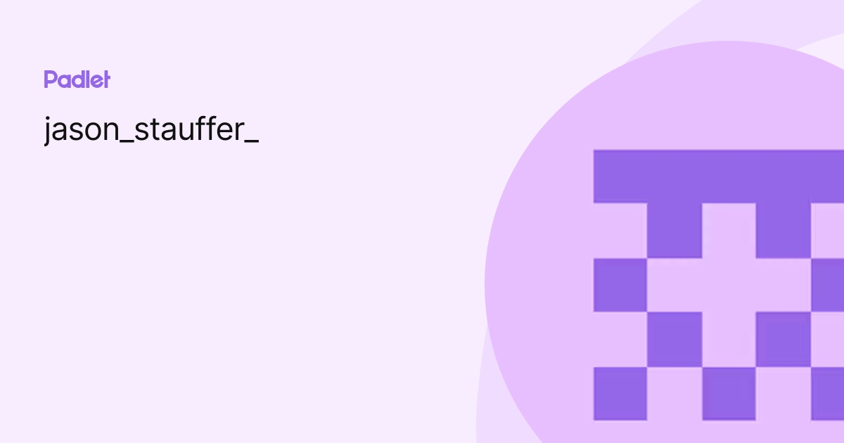 jason_stauffer_ profile | Padlet