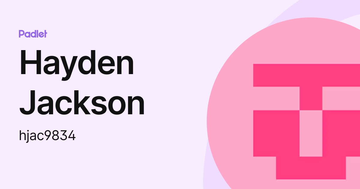 Hayden Jackson (hjac9834) profile | Padlet
