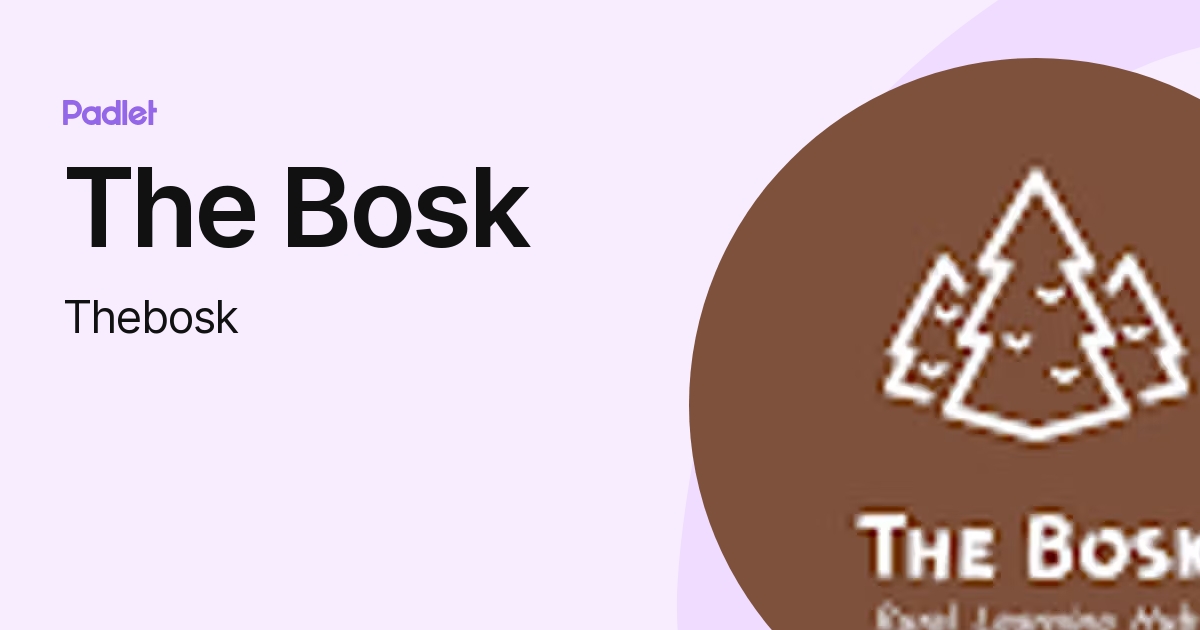 The Bosk (Thebosk) profile | Padlet
