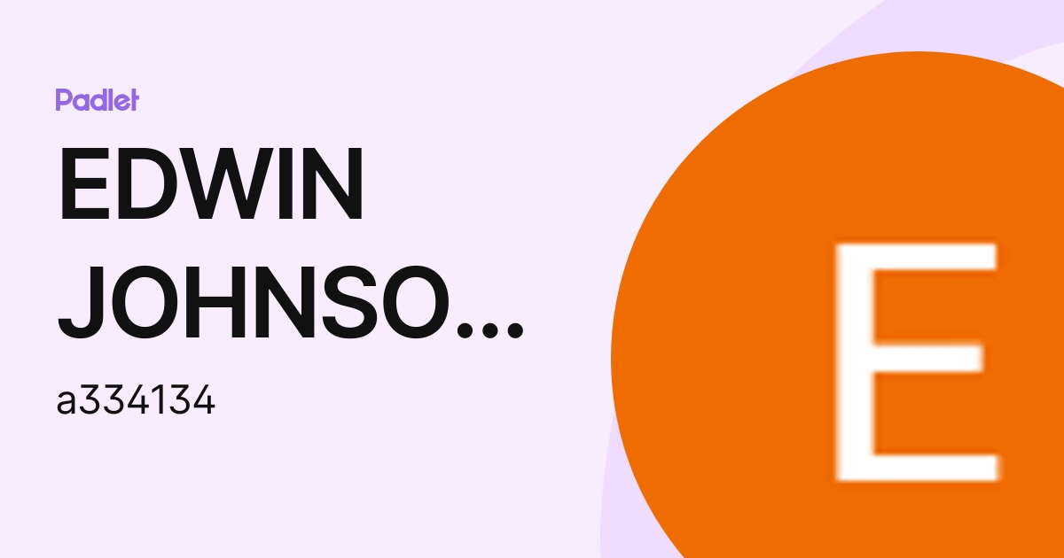 EDWIN JOHNSON MOLINA (a334134) profile | Padlet