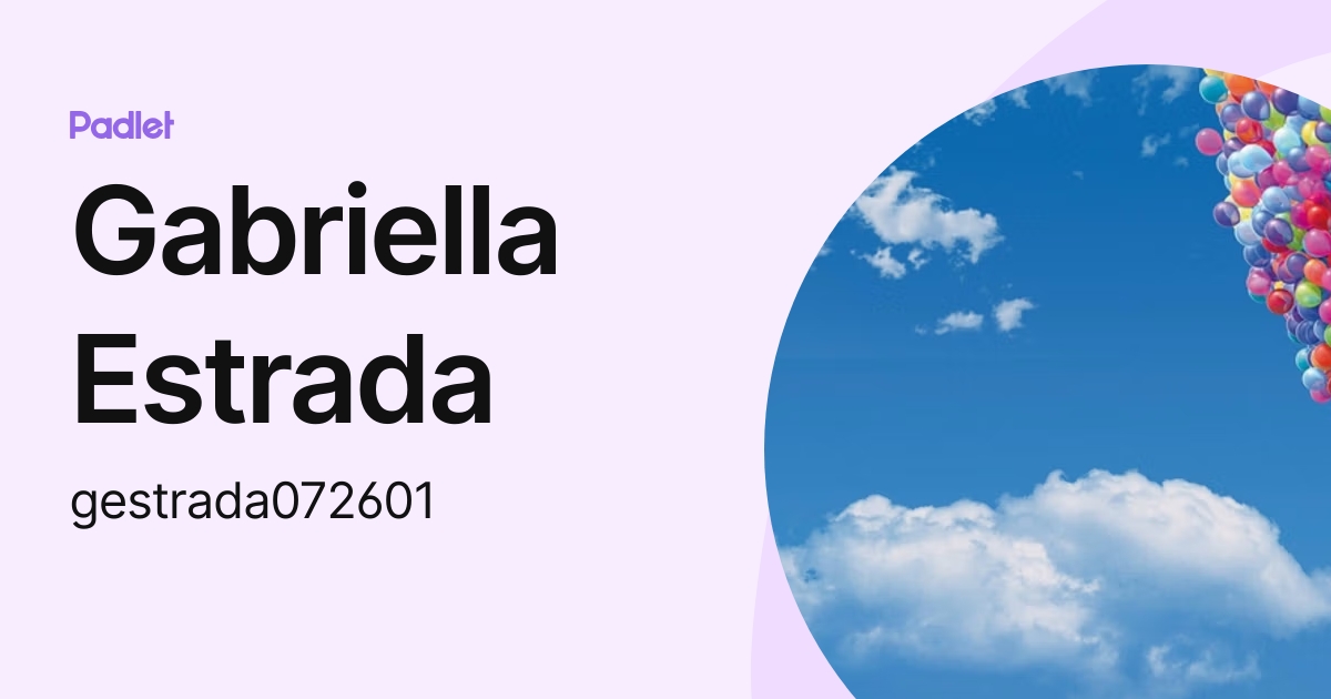 Gabriella Estrada (gestrada072601) profile | Padlet