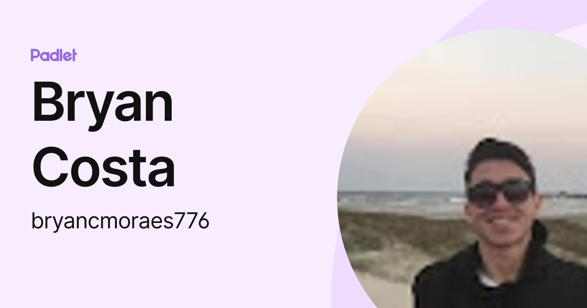 Bryan Costa (bryancmoraes776) profile | Padlet