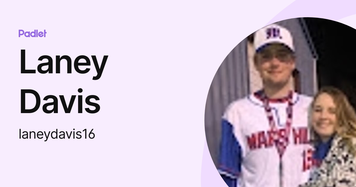 Laney Davis (laneydavis16) profile | Padlet