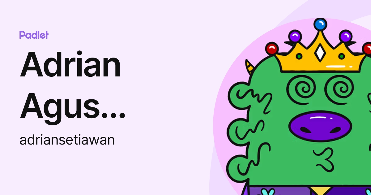 Adrian Agus Setiawan (adriansetiawan) profile | Padlet