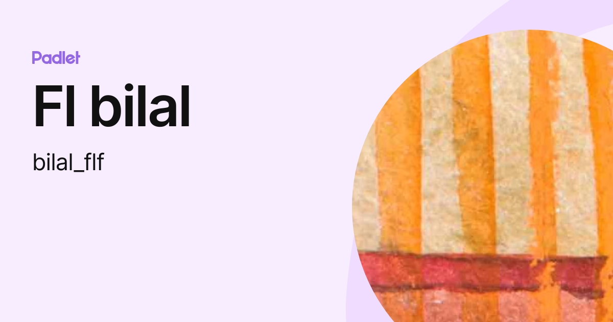 Fl bilal (bilal_flf) profile | Padlet