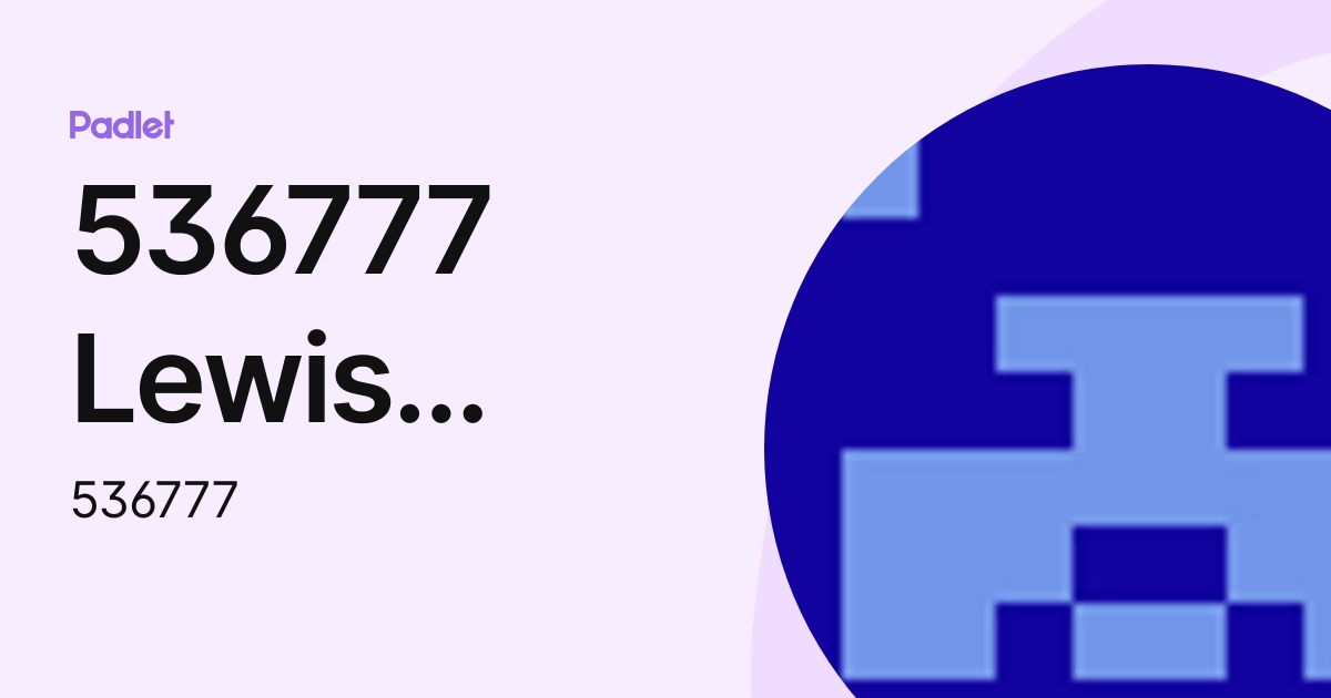 536777 Lewis Barron - Student (536777) profile | Padlet