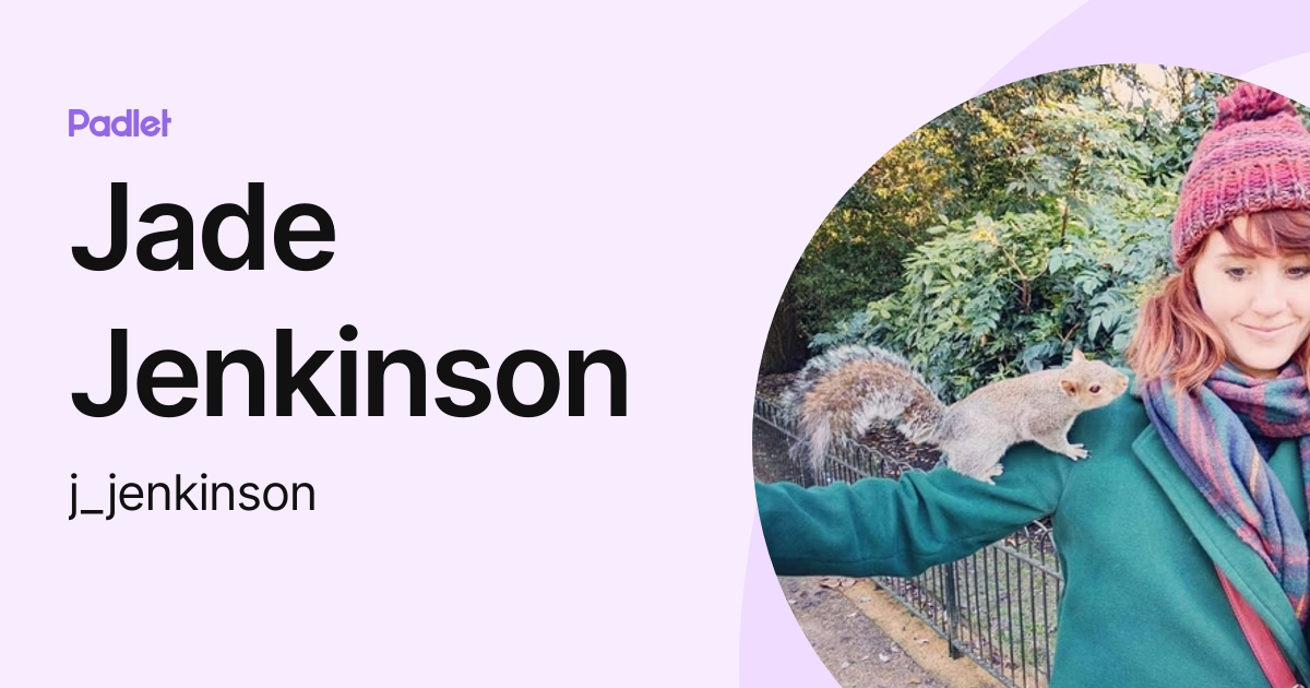 Jade Jenkinson (j_jenkinson) profile | Padlet