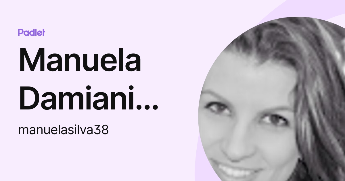 Manuela Damiani Poletti da Silva (manuelasilva38) profile | Padlet