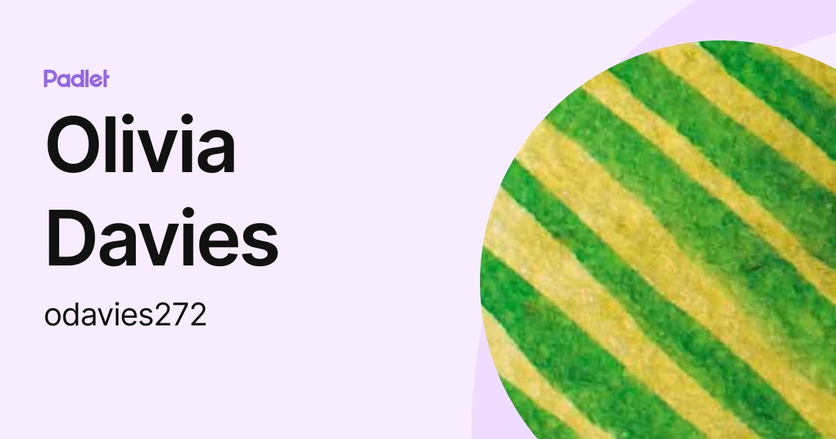 Olivia Davies (odavies272) profile | Padlet