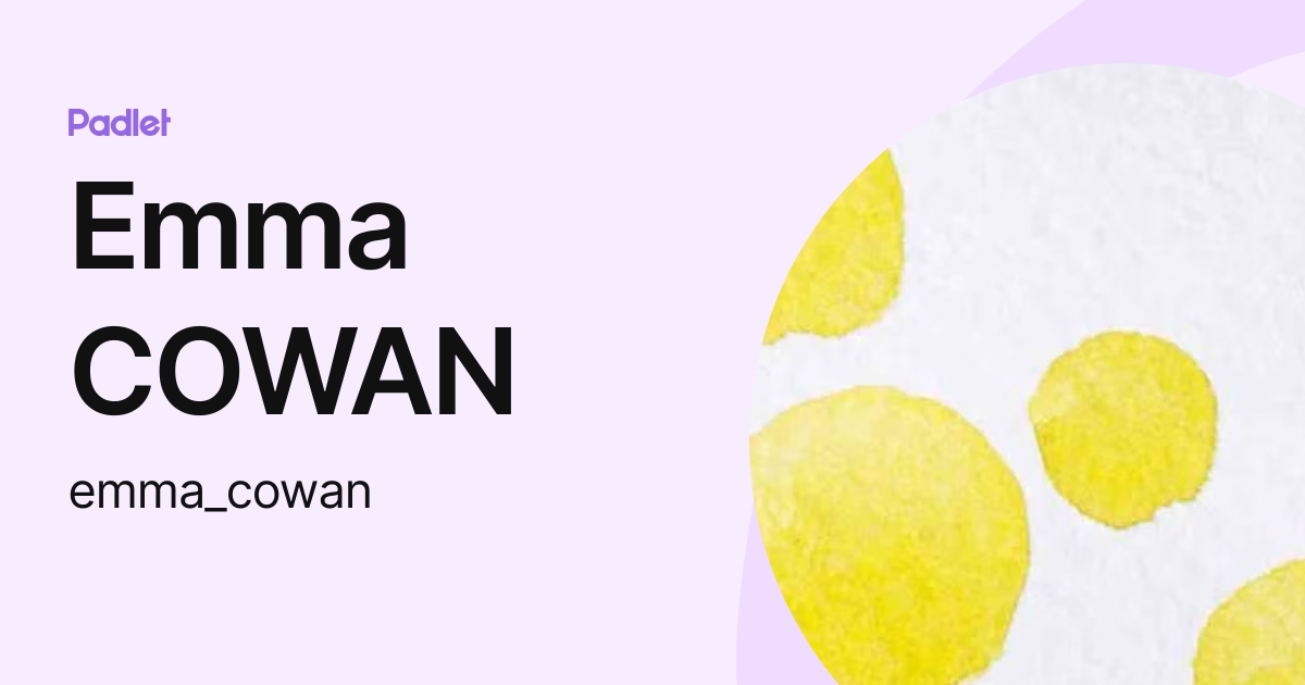 Emma COWAN (emma_cowan) profile | Padlet