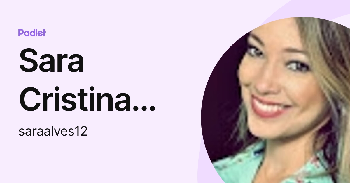 Sara Cristina Alves (saraalves12) profile | Padlet