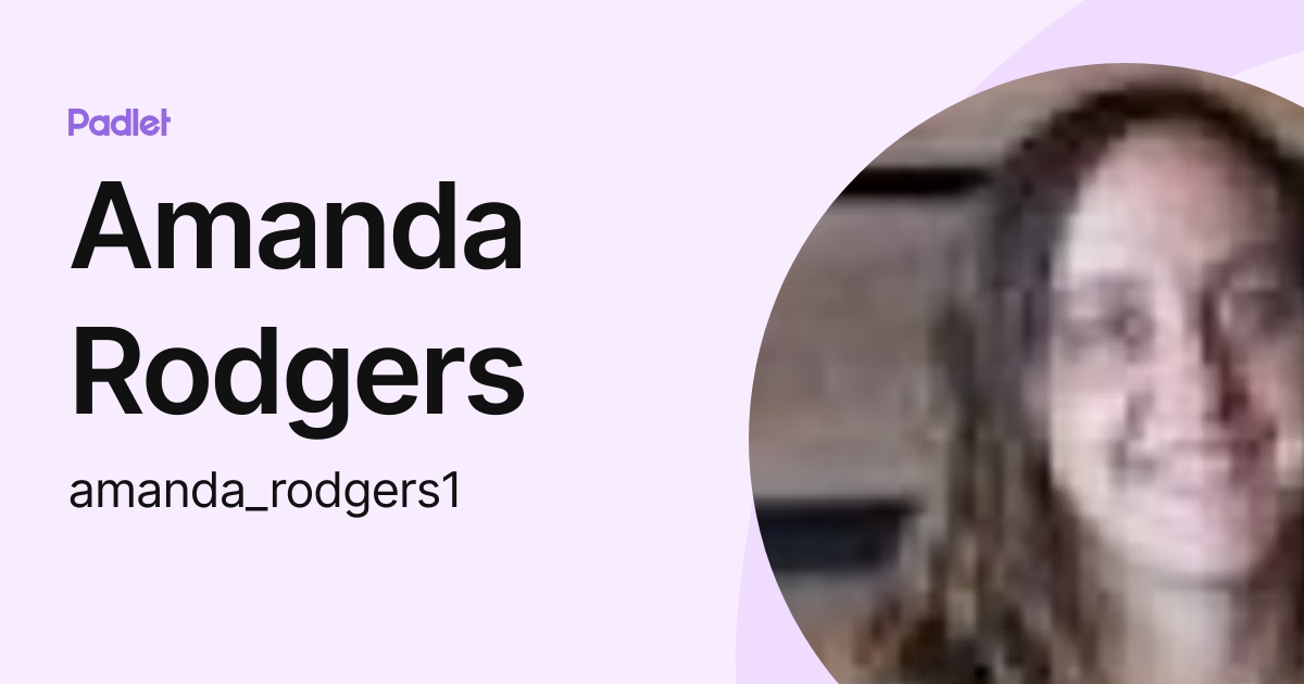 Amanda Rodgers (amanda_rodgers1) profile | Padlet