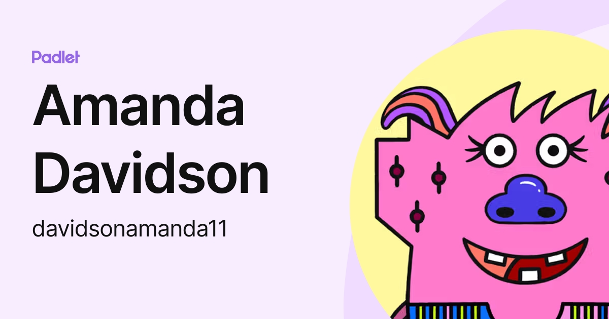 Amanda Davidson (davidsonamanda11) profile | Padlet