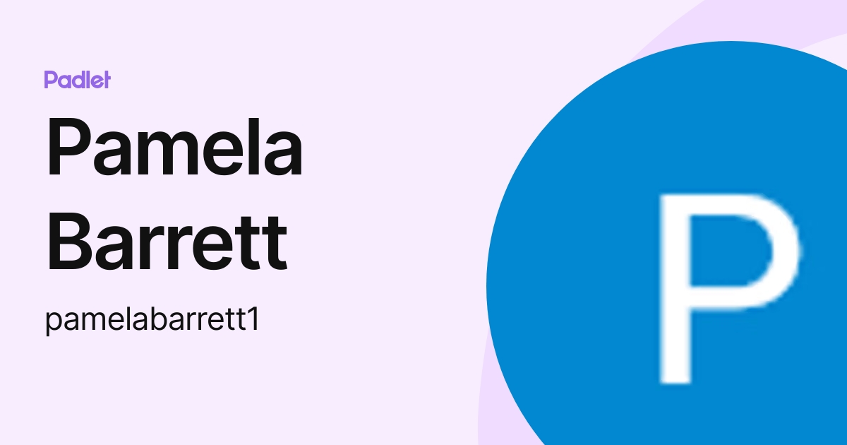 Pamela Barrett (pamelabarrett1) profile | Padlet