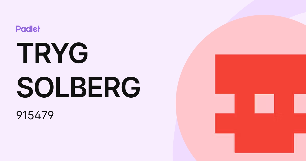 TRYG SOLBERG (915479) profile | Padlet