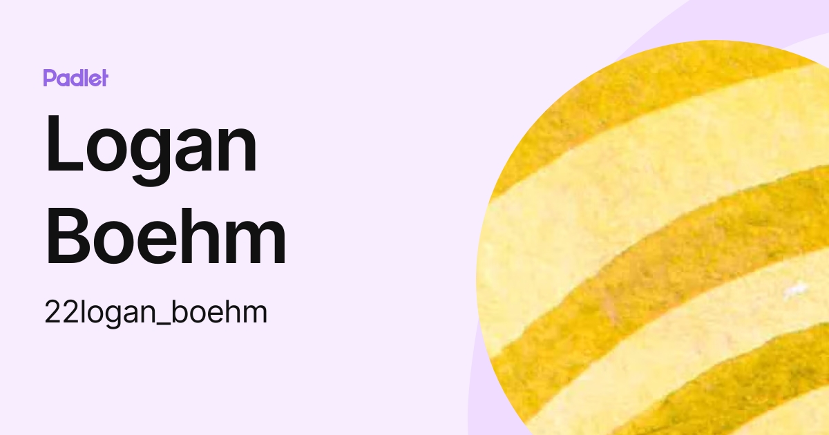Logan Boehm (22logan_boehm) profile | Padlet