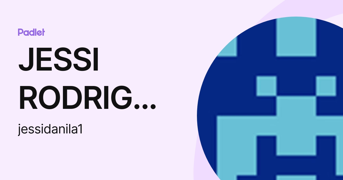 JESSI RODRIGUEZ (jessidanila1) profile | Padlet
