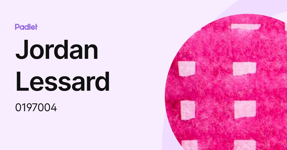 Jordan Lessard (0197004) profile | Padlet