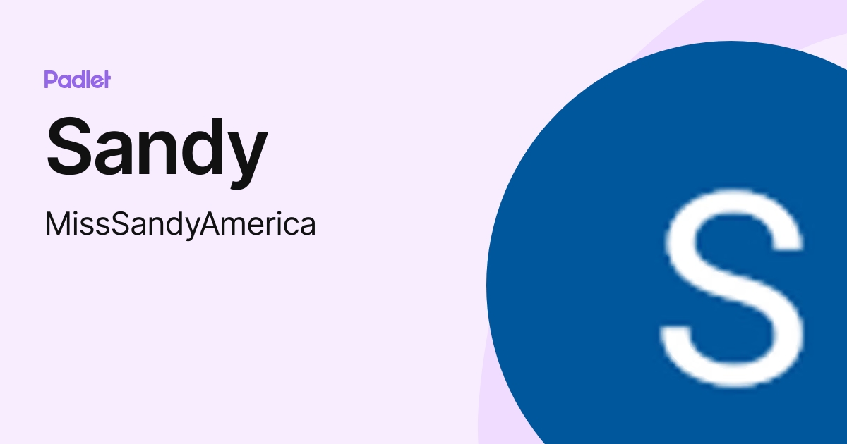 Sandy (MissSandyAmerica) profile | Padlet