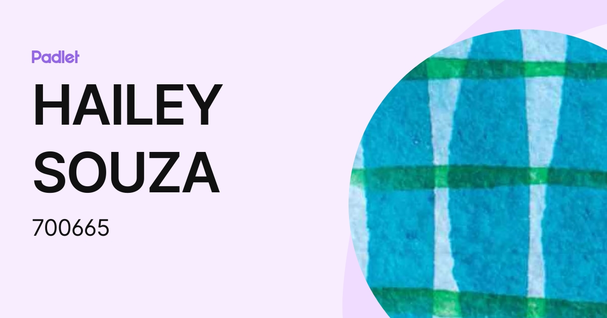 HAILEY SOUZA (700665) profile | Padlet