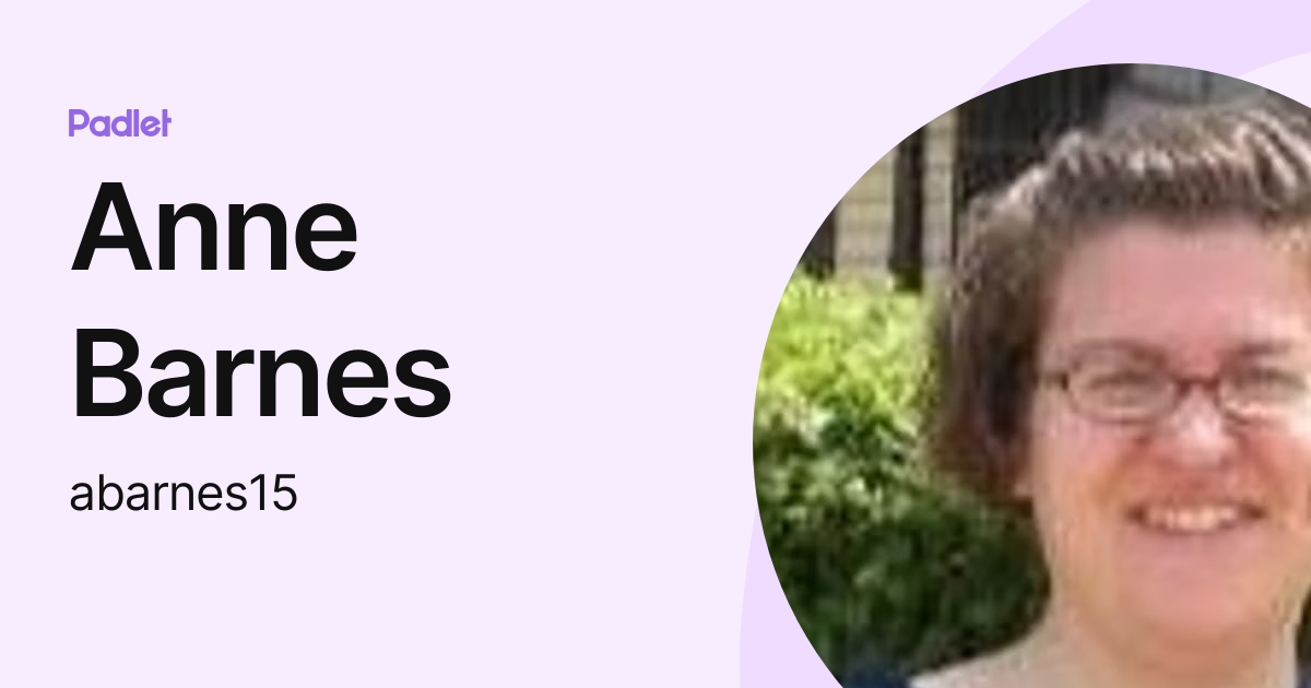 Anne Barnes (abarnes15) profile | Padlet