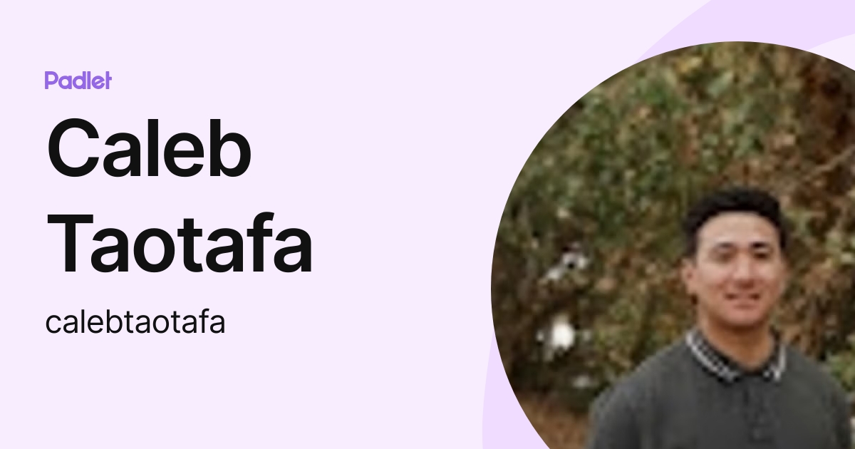 Caleb Taotafa (calebtaotafa) profile | Padlet