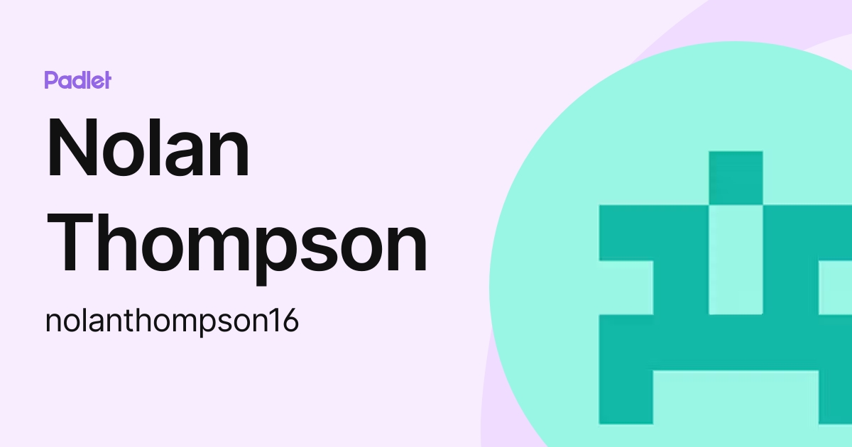 Nolan Thompson (nolanthompson16) profile | Padlet