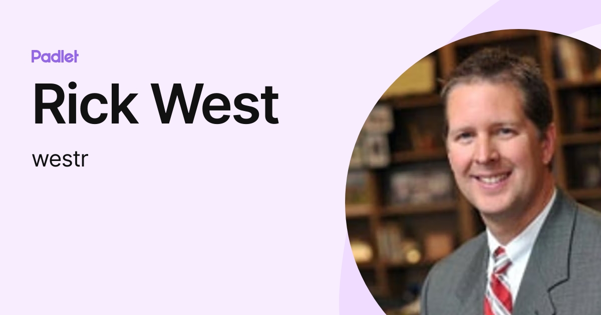 Rick West (westr) profile | Padlet