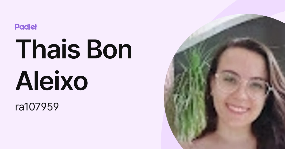 Thais Bon Aleixo (ra107959) profile | Padlet