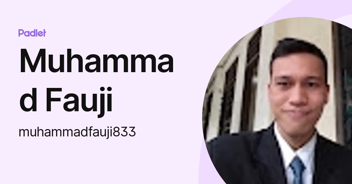 Muhammad Fauji (muhammadfauji833) profile | Padlet