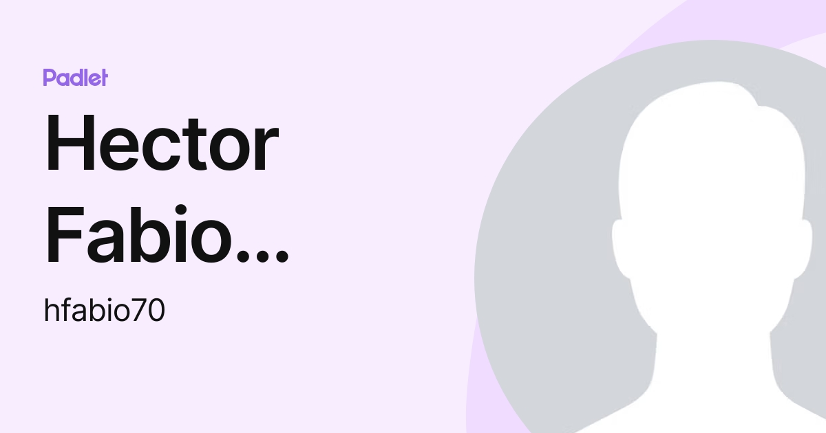 Hector Fabio Londoño Arcila (hfabio70) profile | Padlet